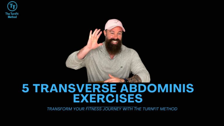 5 BEST EXERCISES FOR YOUR TRANSVERSE ABDOMINIS - TurnFit Personal ...